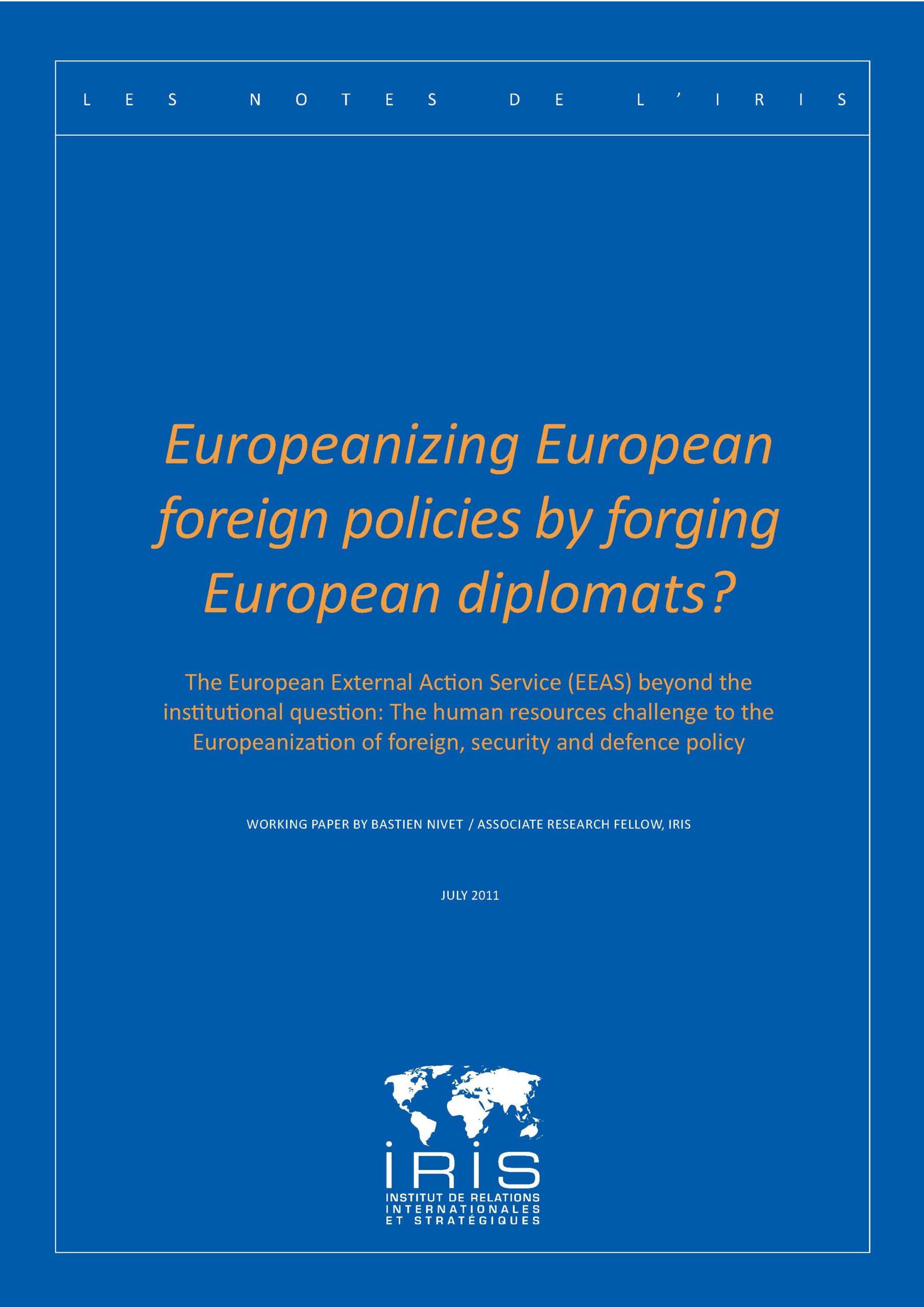 Europeanizing European foreign policies by forging European diplomats ...