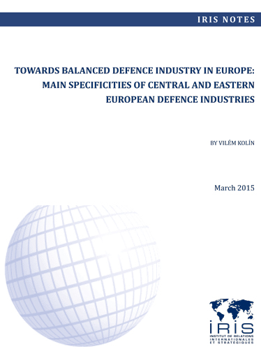 Towards Balanced Defence Industry in Europe: Main Specificities of ...