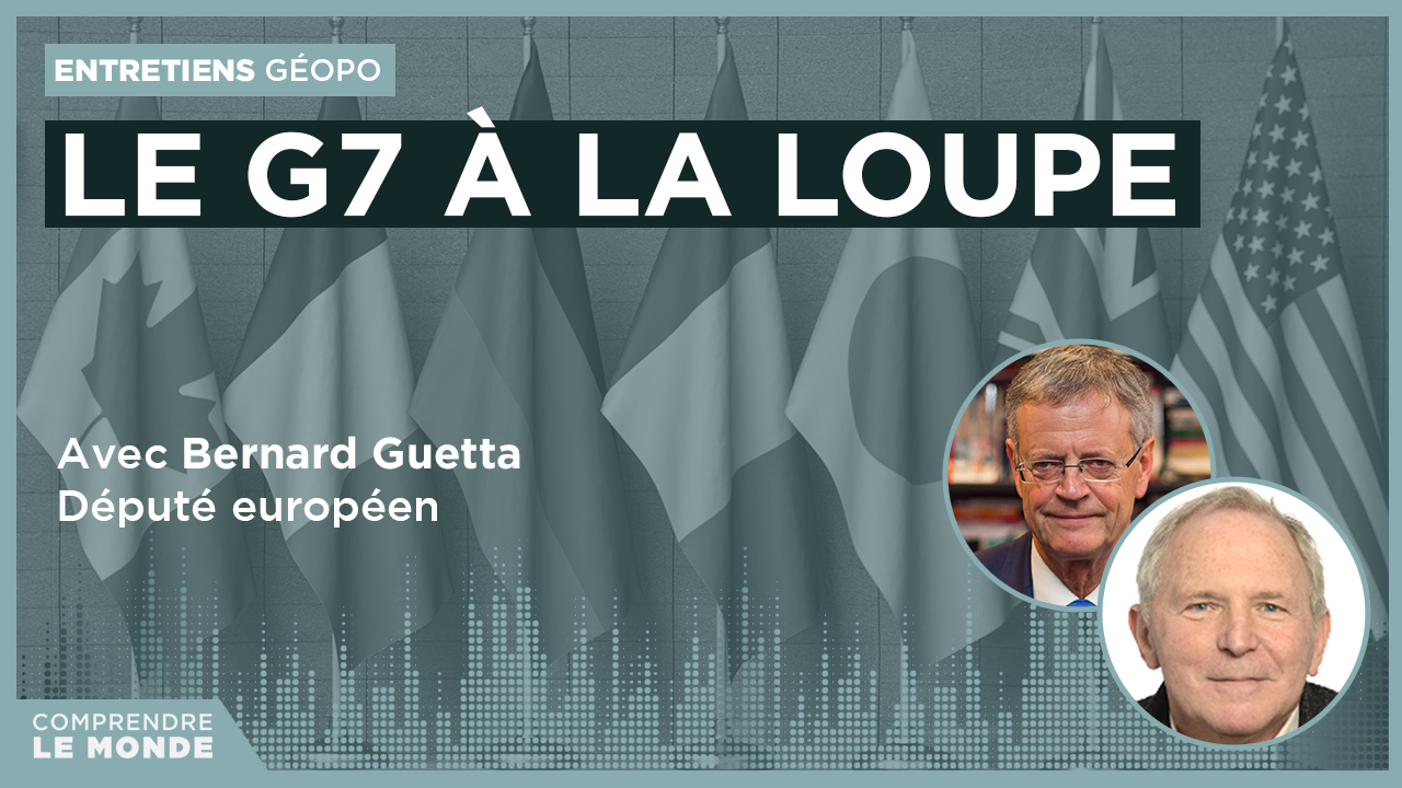 Le G7 à la loupe. Entretien avec Bernard Guetta - IRIS