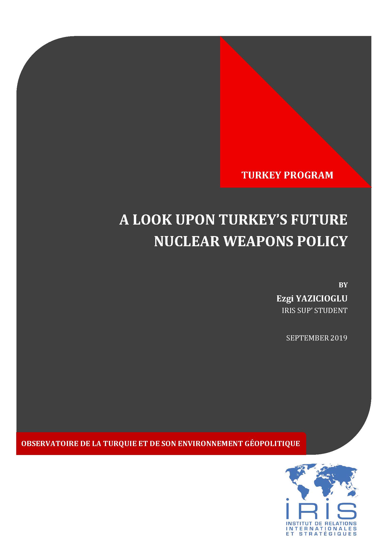 A Look Upon Turkey’s Future Nuclear Weapons Policy - IRIS