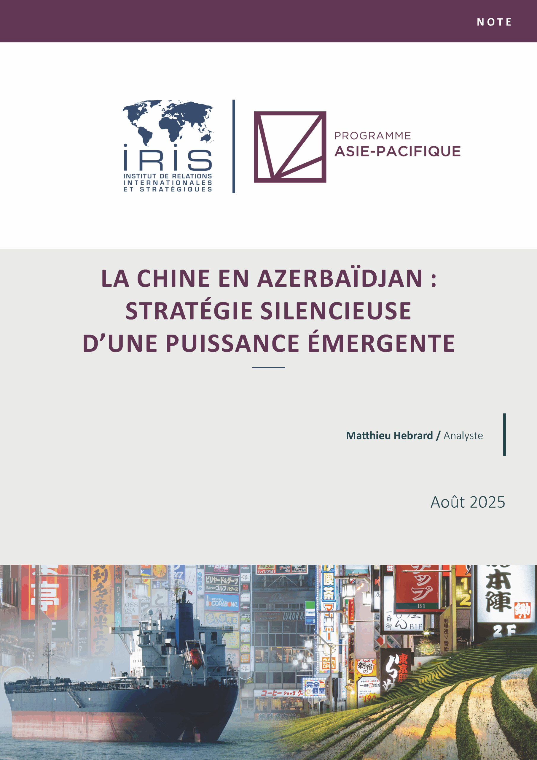 La Chine en Azerbaïdjan : stratégie silencieuse d’une puissance émergente - IRIS